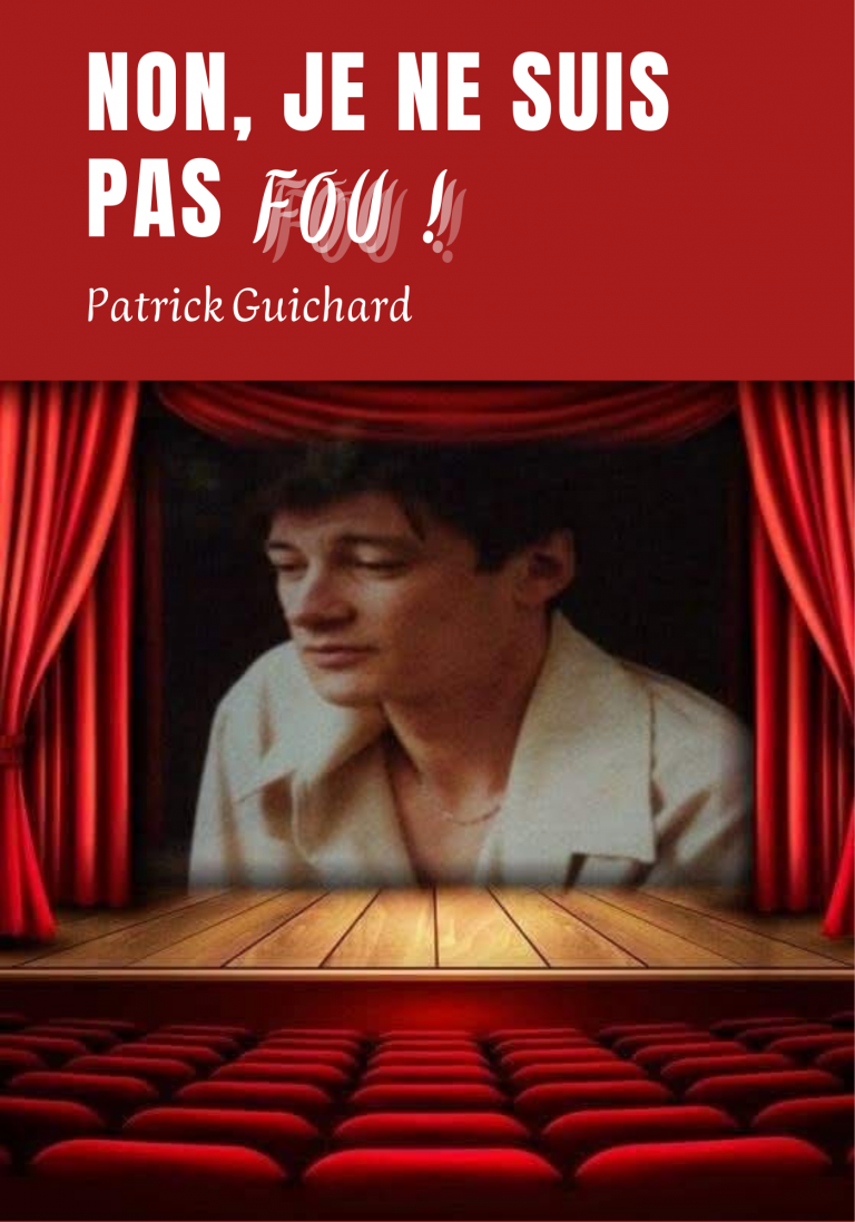 Patrick GUICHARD, auteur, comédien, metteur en scène vous attend en ...